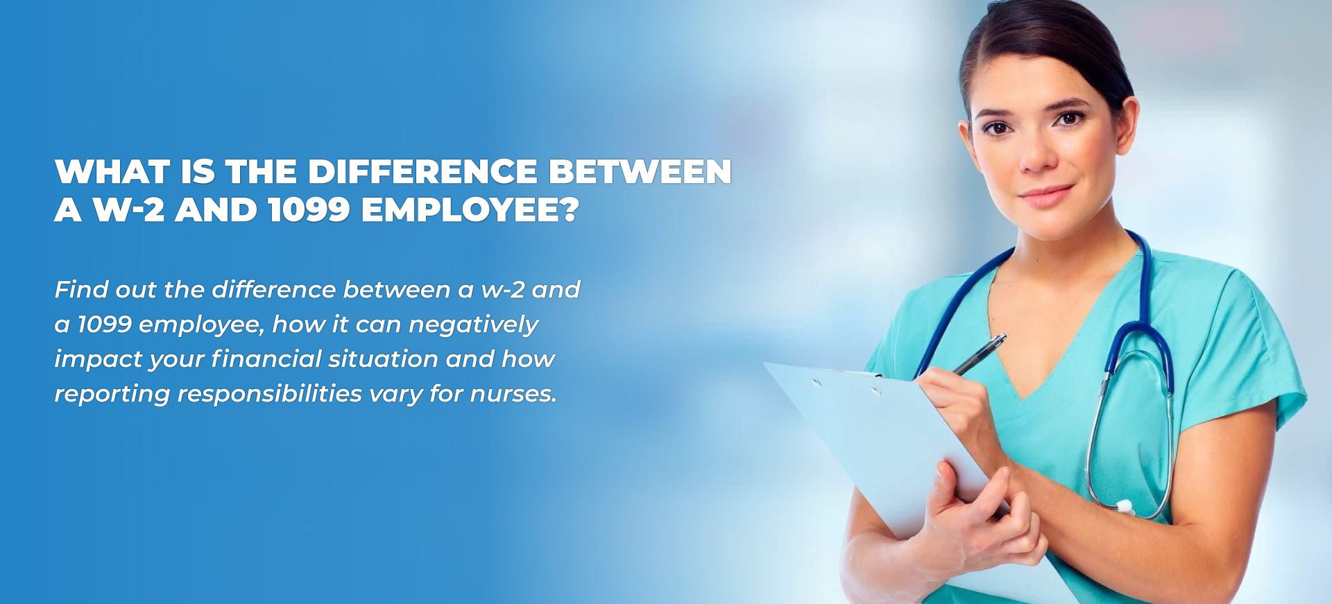 W2 vs. 1099 | Total Nurses Network